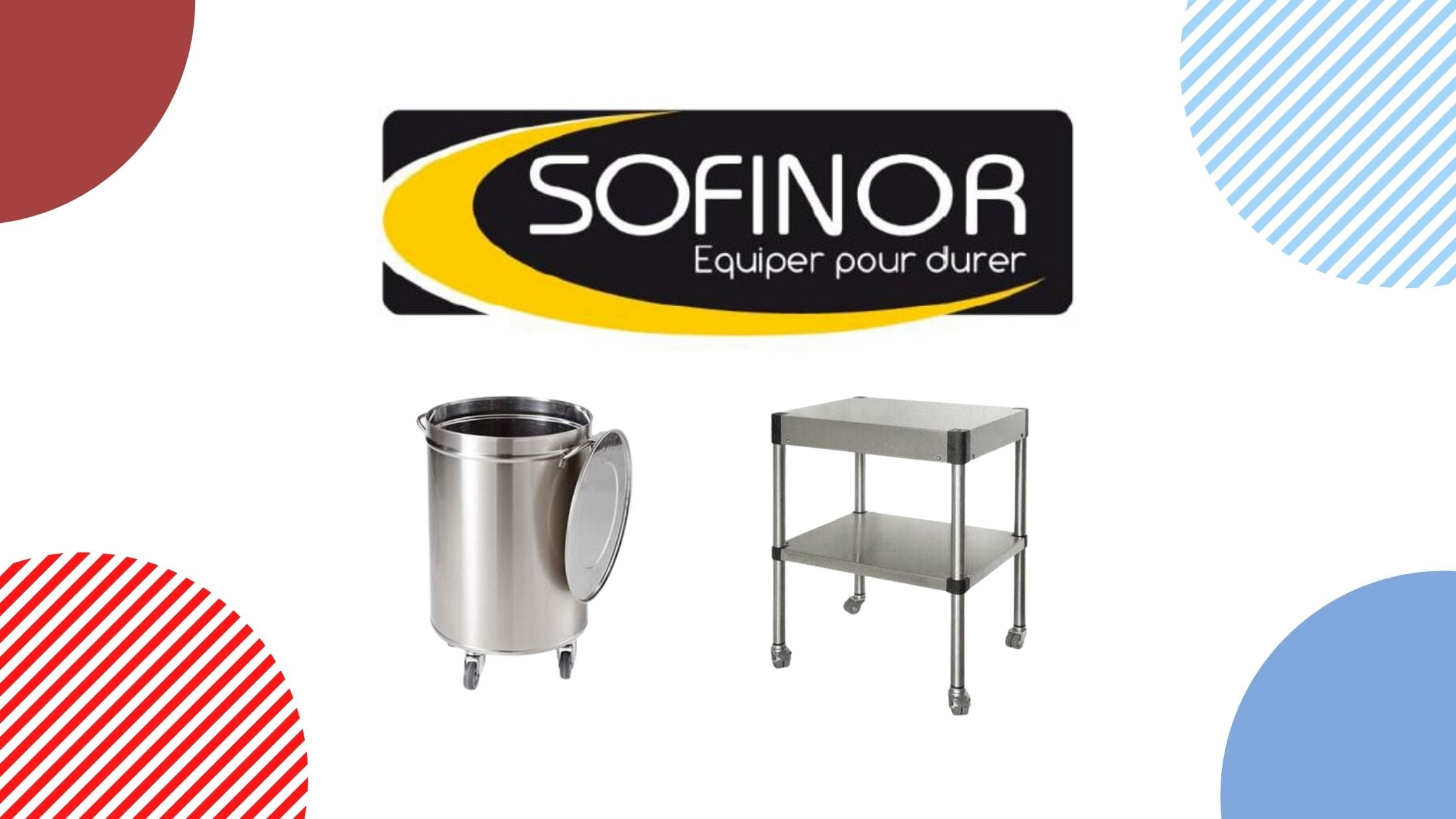 SOFINOR : Une marque Made In France - Le Blog FourniResto